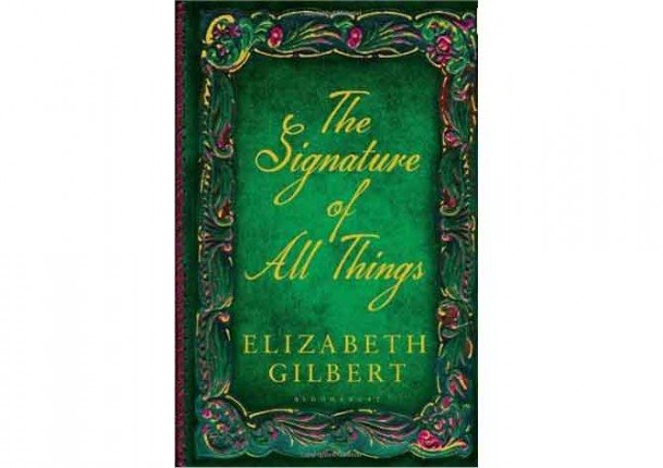 The Signature of All Things, by Elizabeth Gilbert | The Womens Room