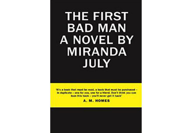 The First Bad Man by Miranda July | The Womens Room